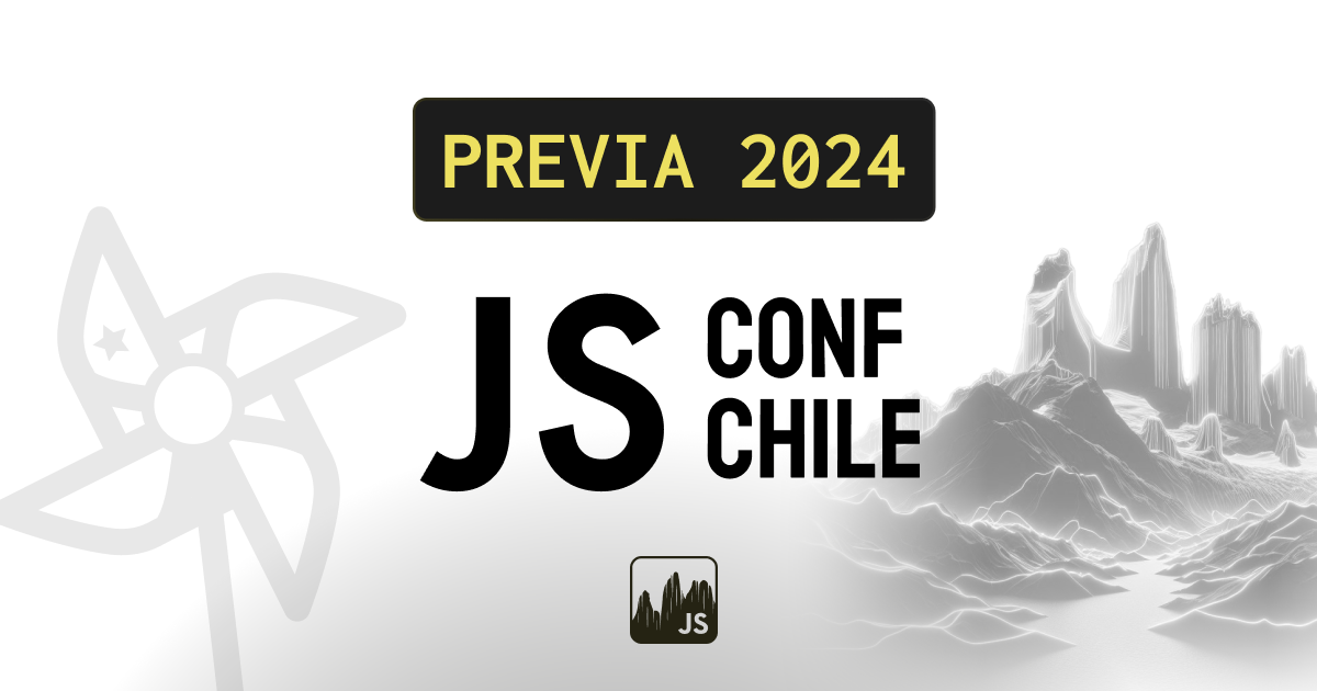 La Previa - JSConf Chile 2024